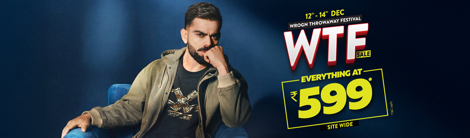 WTF Sale | Everything at 599/- – Wrogn